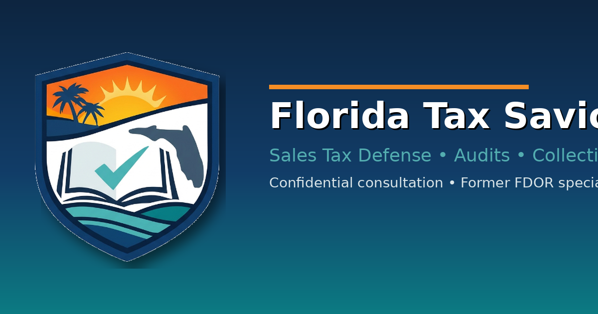 Florida Tax Savior™ — Sales Tax Defense